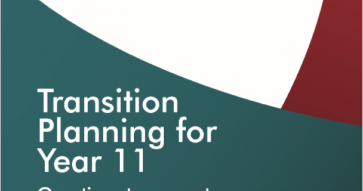 Ask, Listen, Do: Transition Planning for Year 11 | Whole School SEND